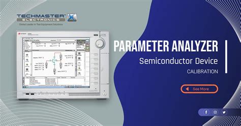Semiconductor Parameter Analyzer Calibration Expert Services Techmaster Electronics