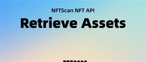 指南：如何利用 Nftscan Nft Api 检索 Nft 资产 个人文章 Segmentfault 思否