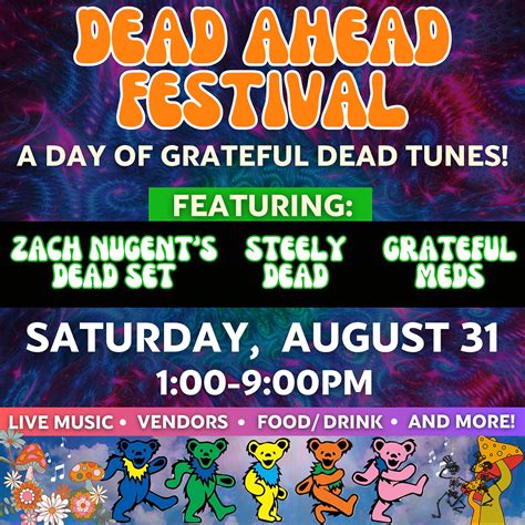 Dead Ahead Festival A Day Of Grateful Dead Tunes Sugar Loaf Pac