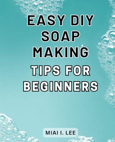 Easy Diy Soap Making Tips For Beginners Sustainable Home
