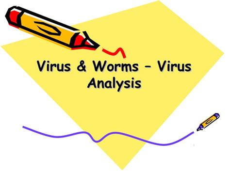 Virusworms And Analysis Ppt