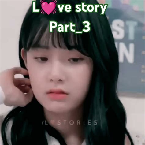 L💓ve Story Part3 New Corion 💓💓story Youtube