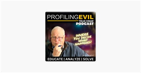 ‎profiling Evil Podcast With Mike King Vinnie Politan Of Court Tv