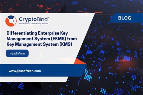 Differentiating Enterprise Key Management System Ekms