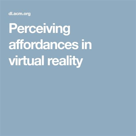 Perceiving Affordances In Virtual Reality Virtual Reality Reality Virtual