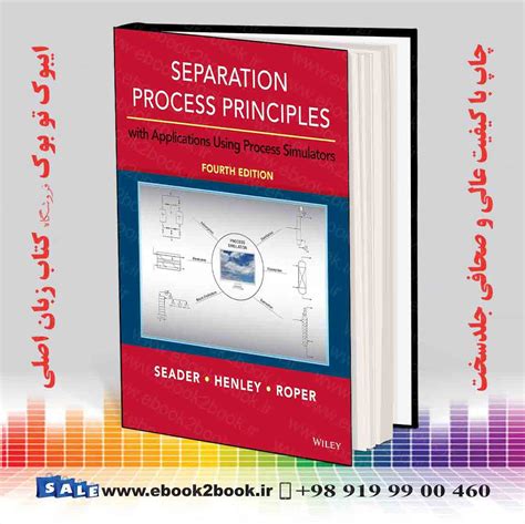 Separation Process Principles With Applications Using Process