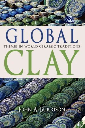 PDF Global Clay By John A Burrison