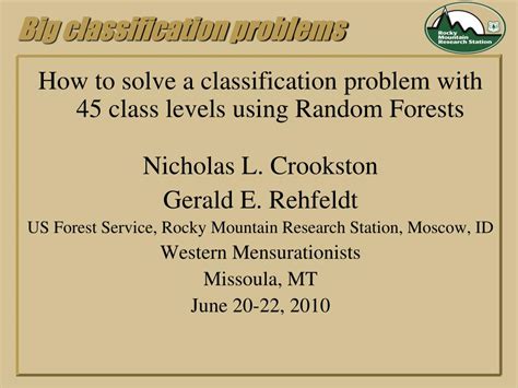 Ppt How To Solve A Classification Problem With 45 Class Levels Using Random Forests Nicholas L