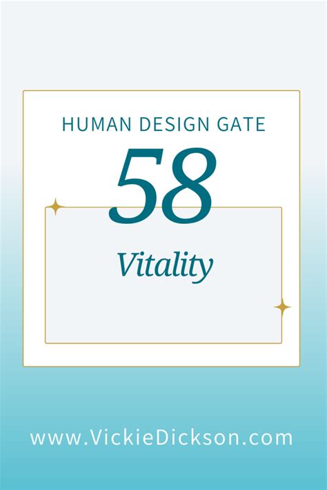 Human Design Gate 58 Gene Key 58 Vitality Vickie Dickson