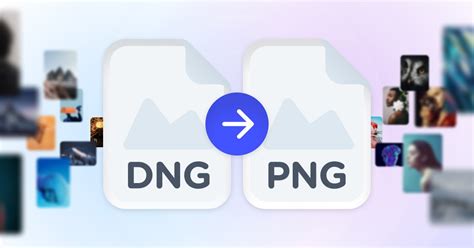 Best Dng To Png Converter Free Fast And No Ads