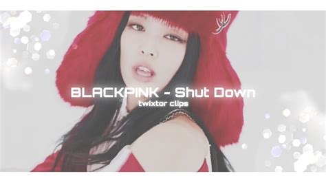 BLACKPINK Shut Down Twixtor Clips HD YouTube