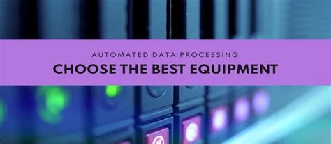 How To Choose The Best Automated Data Processing Equipment By Debashis Sikdar Jul 2024 Medium