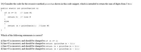 Solved Consider The Code For The Recursive Method Chegg