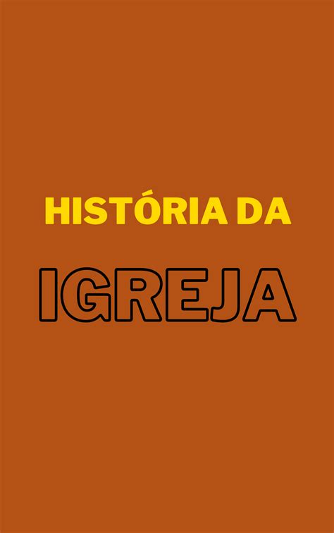 Curso Básico Em Teologia História Da Igreja Cursos