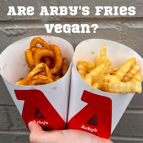 Are Arbys Fries Vegan Plus Vegan Options 2023 Courtneys Homestead