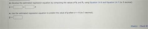 D ﻿develop The Estimated Regression Equation By