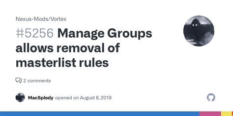 Manage Groups Allows Removal Of Masterlist Rules · Issue 5256 · Nexus