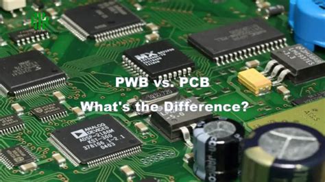 Pwb Vs Pcb Whats The Difference
