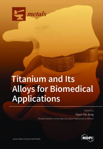 Titanium And Its Alloys For Biomedical Applications Mdpi Books