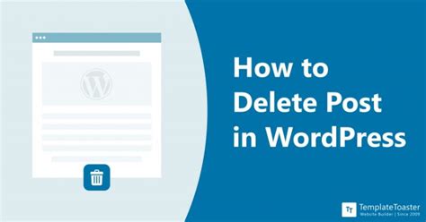 How To Delete Post In Wordpress Step By Step Guide