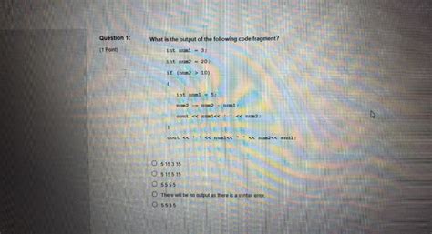 solved question 1 what is the output of the following code