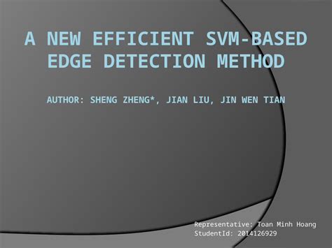 Pptx A New Efficient Svm Based Edge Detection Method Dokumentips