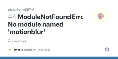 Modulenotfounderror No Module Named Motionblur · Issue 4 · Yuanzhi