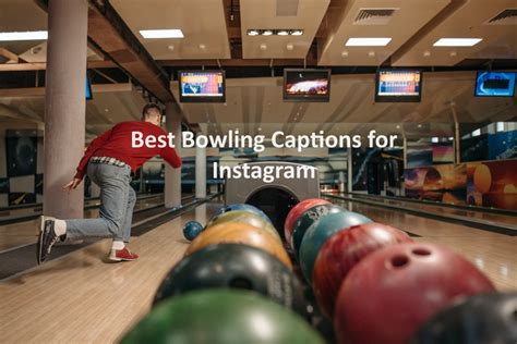 110 Best Bowling Captions For Instagram Photos Rolling In Style