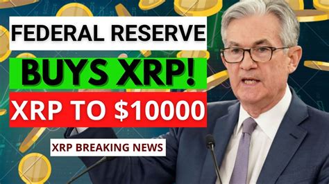 Ripple Xrp Us Federal Reserve Officially Confirms Xrp Usage