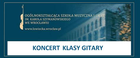 Koncert uczniów i studentów klasy gitary Ogólnokształcąca Szkoła