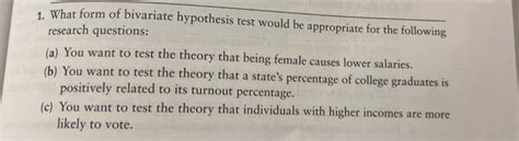 Solved 1 What Form Of Bivariate Hypothesis Test Would Be