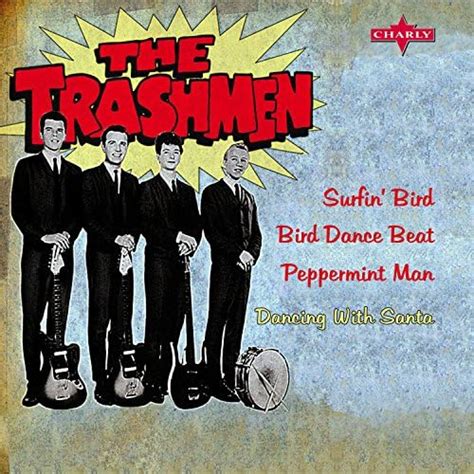 Play Surfin Bird Original Recording By The Trashmen On Amazon Music