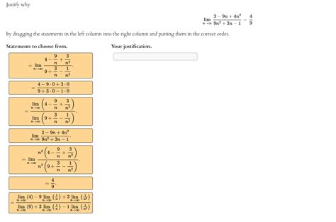 Solved Justify Why Limn→∞9n2 3n−13−9n 4n2 94 By Dragging The