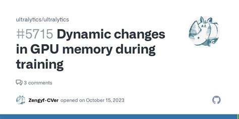 Dynamic Changes In GPU Memory During Training Issue 5715