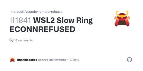 Wsl2 Slow Ring Econnrefused · Issue 1841 · Microsoftvscode Remote