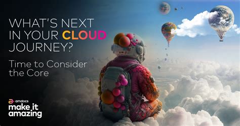 Amdocs On Linkedin Moving Your Core Systems To The Cloud Is The Next Step In Your Cloud…