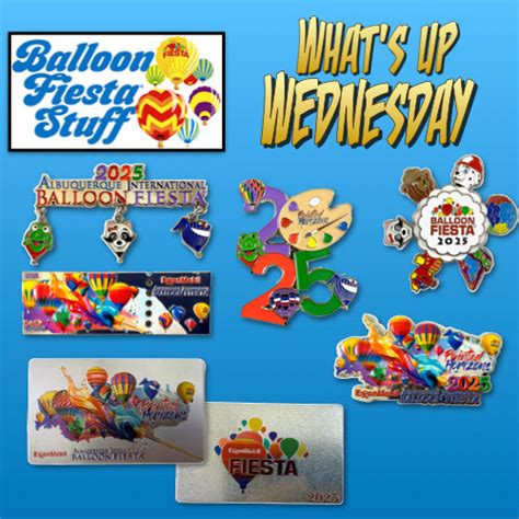 Whats Up Wednesday June 4 2025 176 Balloon Fiesta Stuff