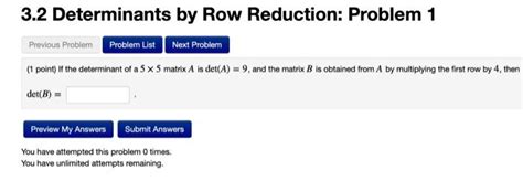 solved 3 2 determinants by row reduction problem 1 previous