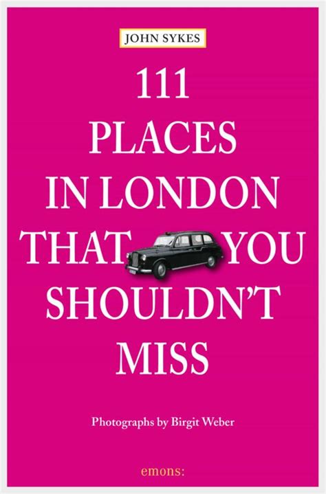 111 Places In London That You Shouldnt Miss Ebook Libro Del 2017