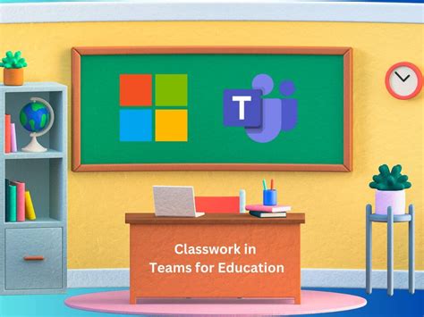 Microsoft Launches Classwork App To Streamline Lesson Planning For