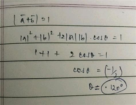 10 If Vector And Vector B Are Two Unit Vector Such Thatn Vec A Vec B Is Also A