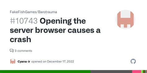 Opening The Server Browser Causes A Crash · Issue 10743