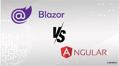 Blazor Vs Angular Zenkins