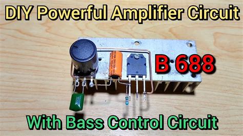 DIY Powerful Amplifier using B688 | B688 transistor amplifier || How to ...
