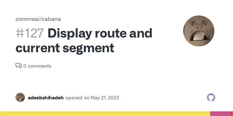 Display Route And Current Segment Issue Commaai Cabana Github