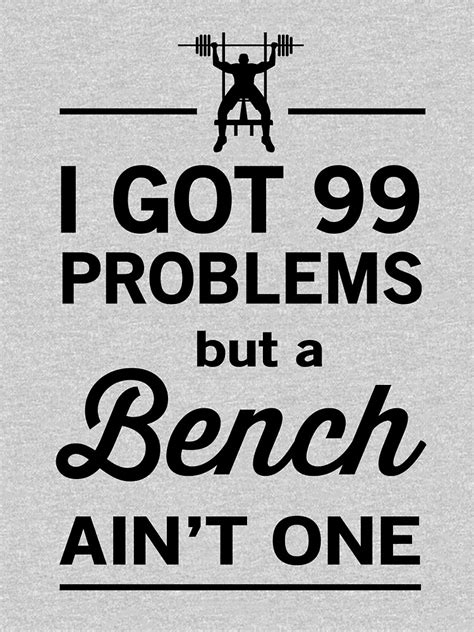 I Got 99 Problems But A Bench Aint One Adventure Ous