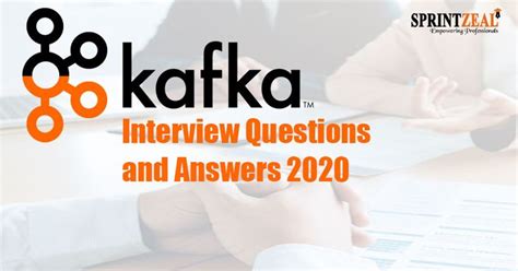 Kafka Interview Questions And Answers 2024 Updated Interview