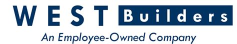West Builders We Believe In Setting A Higher Standard