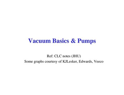 Vacuum Basics And Pumps Lecture Notes Phy 250 Docsity
