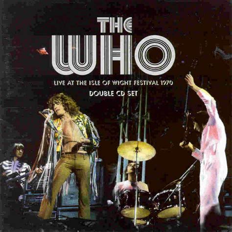 The Who Live At The Isle Of Wight 1970